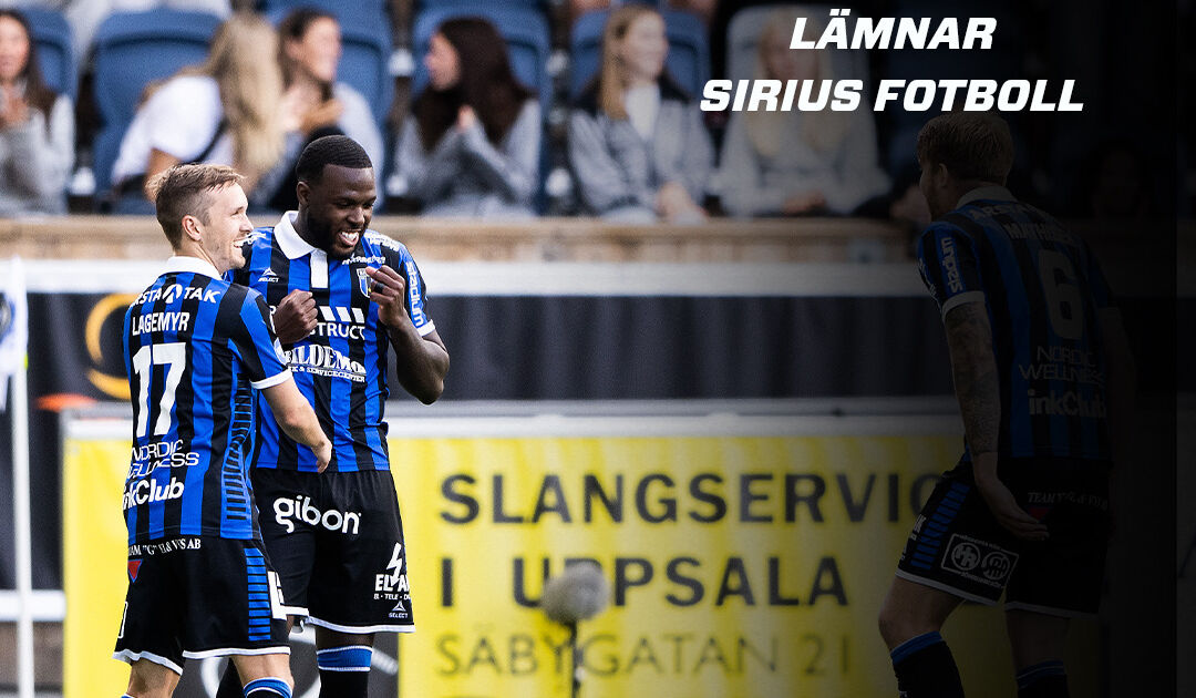 Christian Kouakou lämnar Sirius Fotboll - Sirius Fotboll