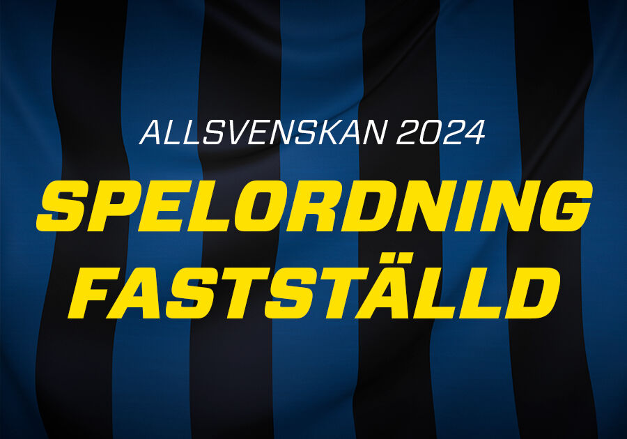 Spelordningen för Allsvenskan 2024 fastställd - Sirius Fotboll
