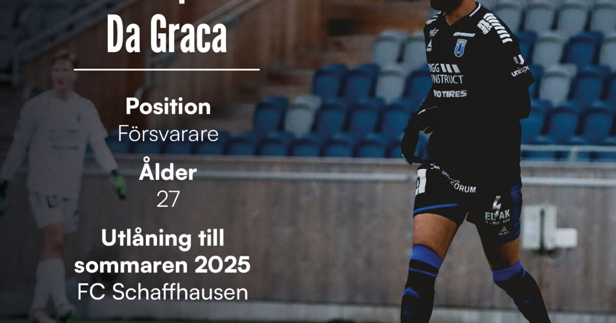 Kristopher Da Graca lånas ut till FC Schaffhausen - Sirius Fotboll