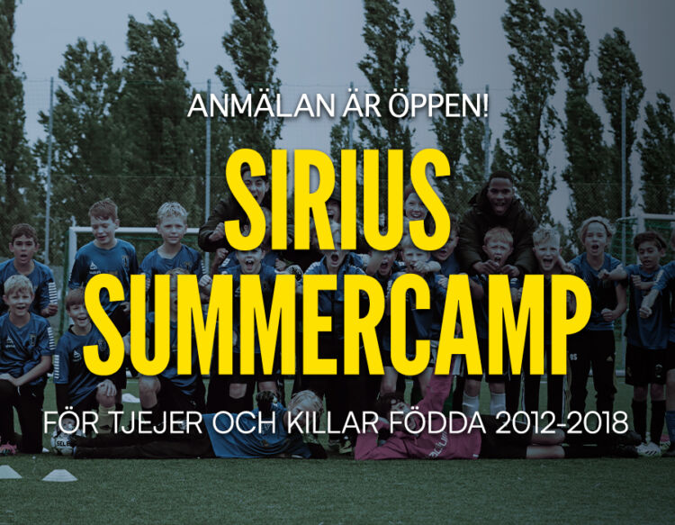 Anmälan öppen till Sirius summercamp 2025! - Sirius Fotboll
