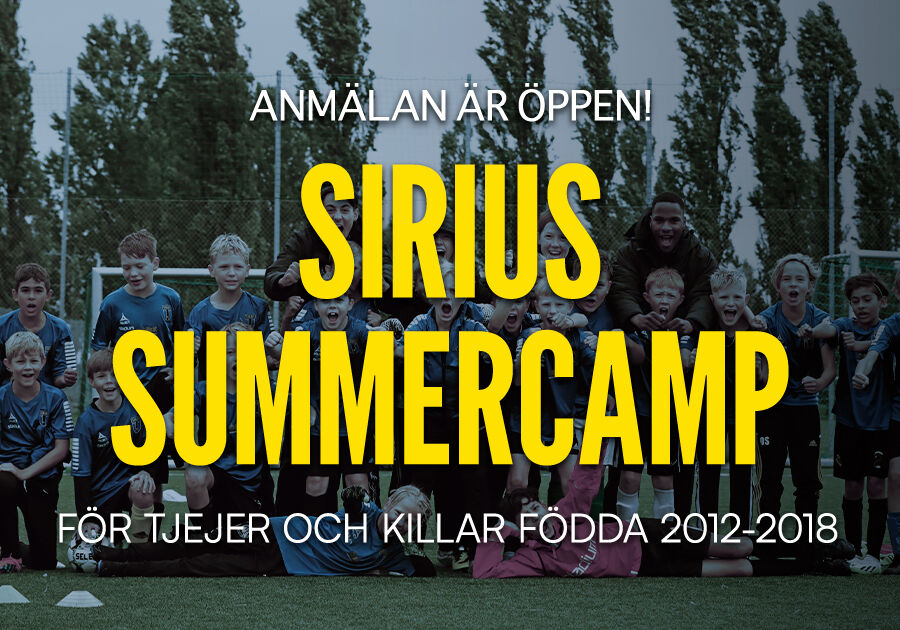 Anmälan öppen till Sirius summercamp 2025! - Sirius Fotboll